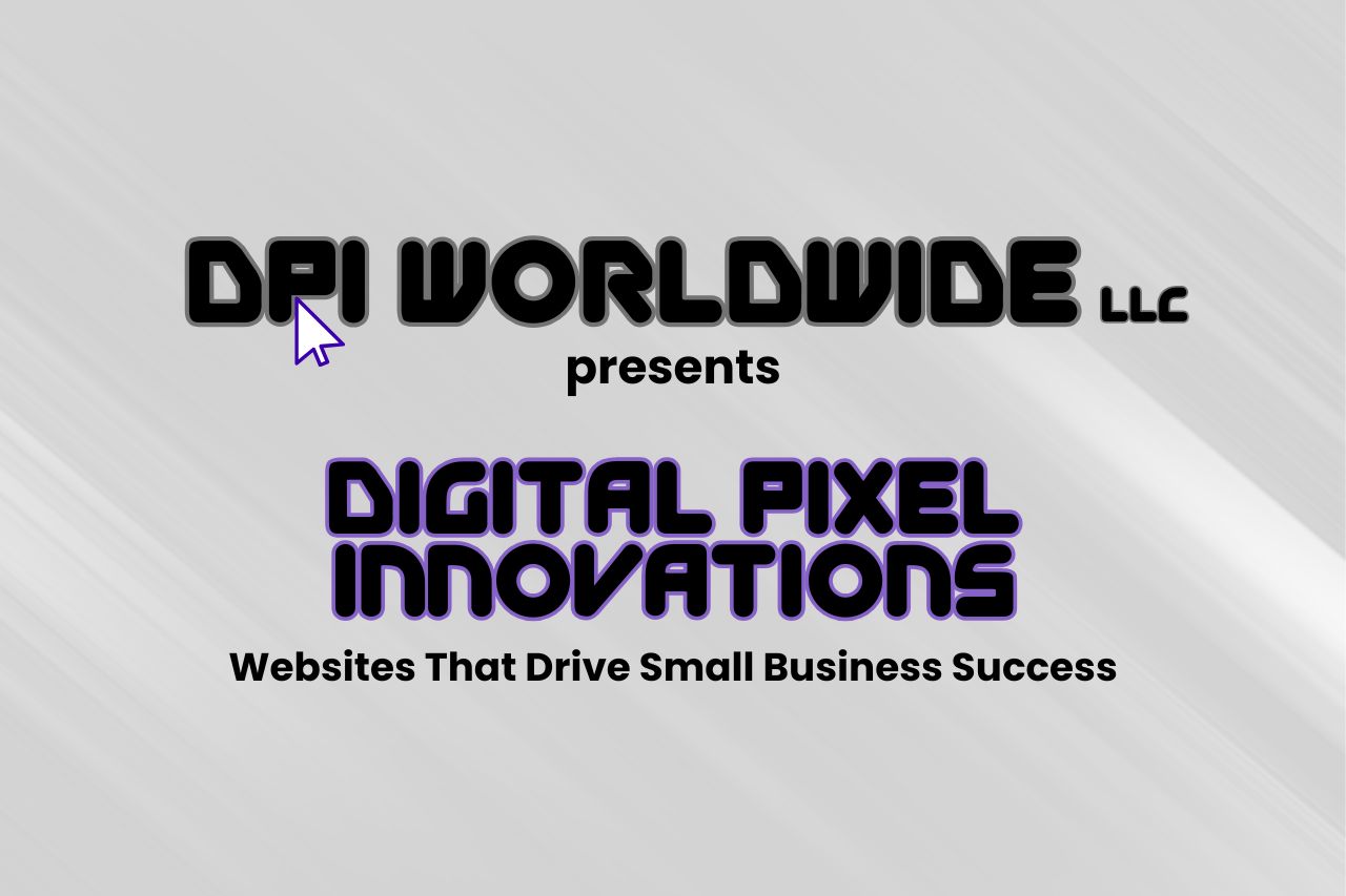 DPI Worldwide - Digital Pixel Innovations - DPI Worldwide, LLC